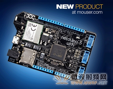 全新Netduino3登陆Mouser新增Wi-Fi连接功能 助力快速建立原型 - 微波射频网
